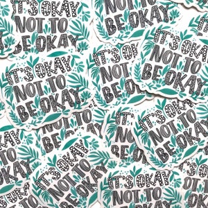 It’s Okay Not to Be Okay Sticker - Zentangle Quote Sticker - Vinyl ...