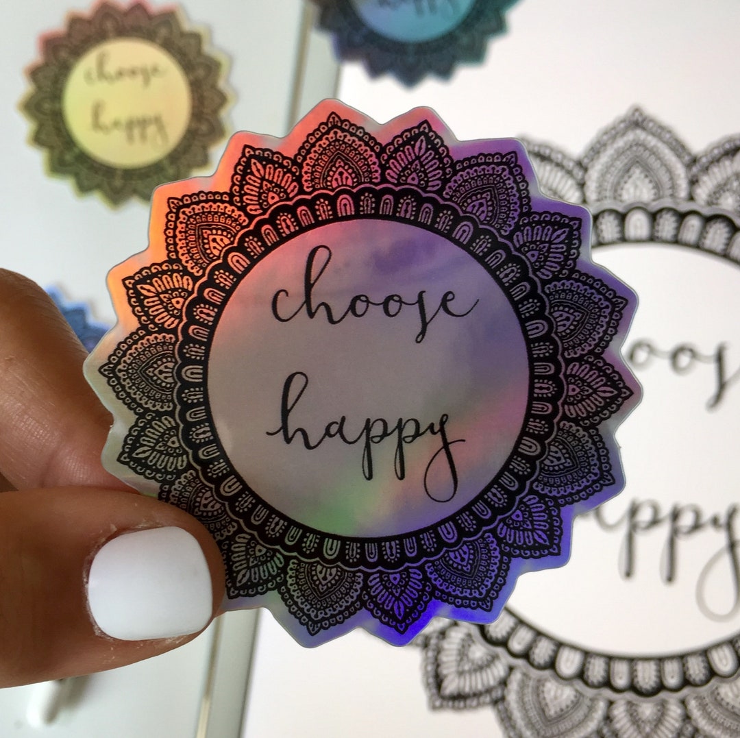 Choose Happy Holographic Sticker Quote Sticker Mandala - Etsy