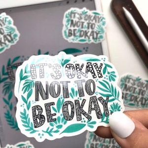 It’s Okay Not to Be Okay Sticker - Zentangle Quote Sticker - Vinyl ...