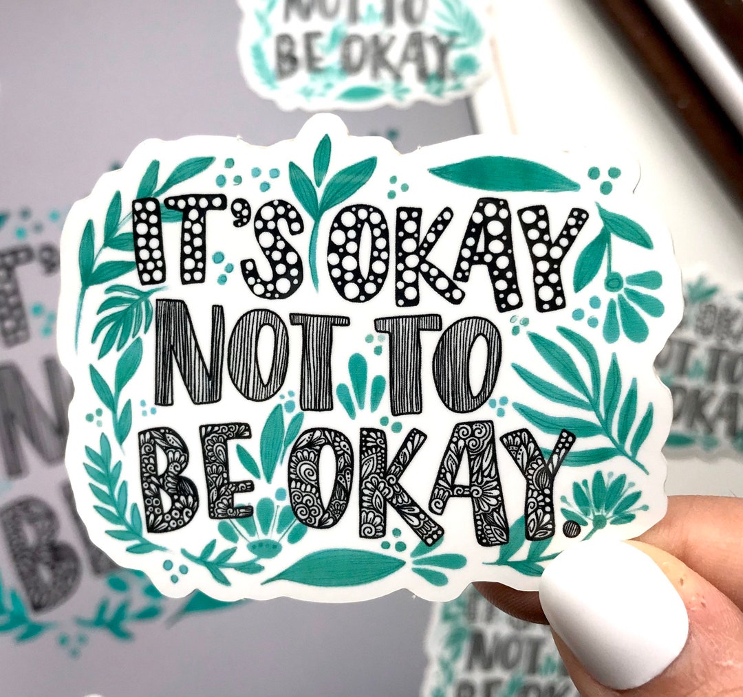 It's Okay Not to Be Okay Sticker - Zentangle Waterproof Vinyl Decal - Etsy