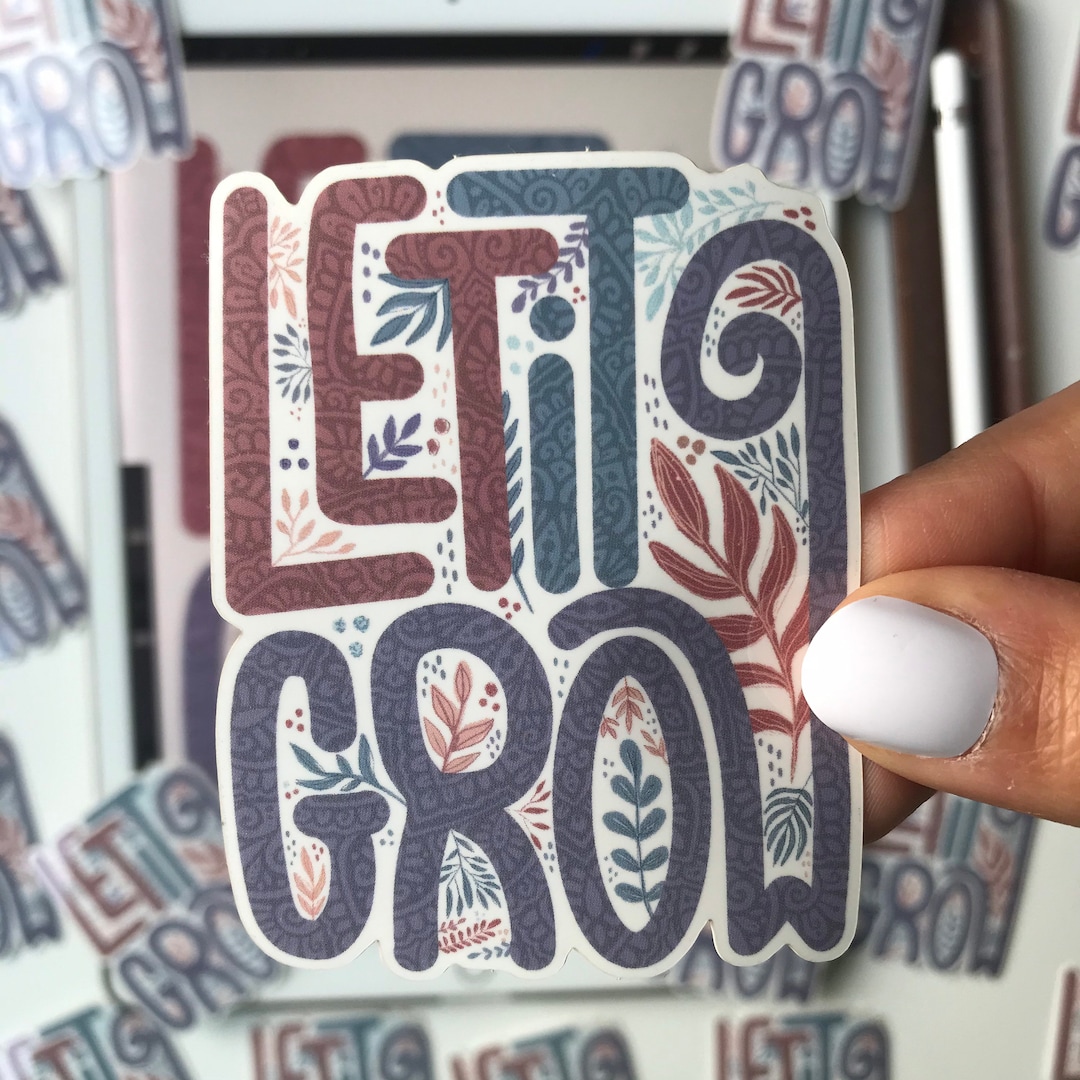 Let It Grow Mandala Waterproof Stickers - Quote Sticker- Waterproof ...