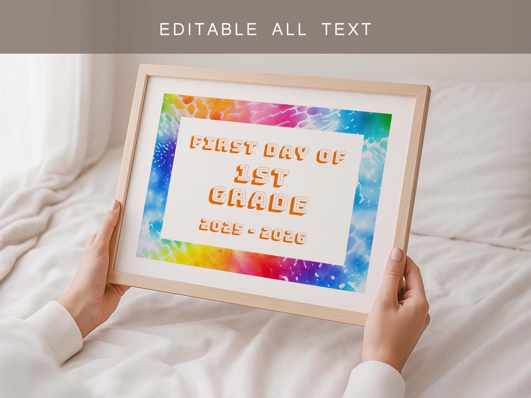 Editable First Day of School Sign: Rainbow Tie Dye Decor Editable ...