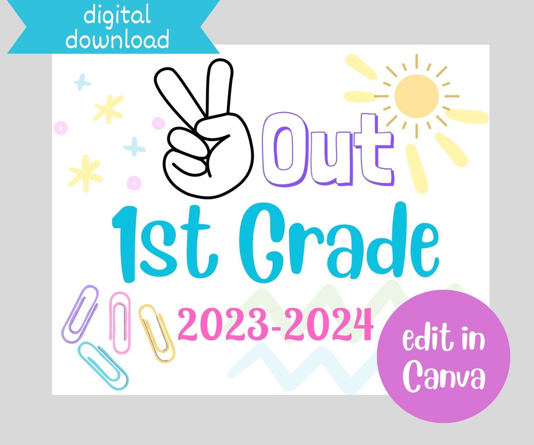 Peace Out First Grade Digital Download, Last Day of School Printable ...