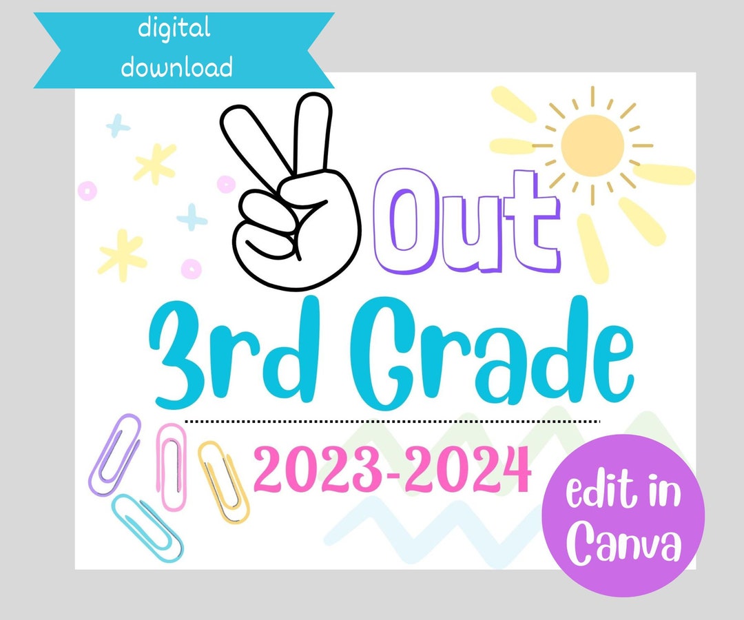 Peace Out Third Grade Printable - Last Day of School Sign (digital ...