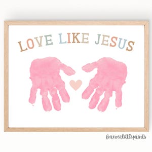 Love Like Jesus Handprint Art Bible School Craft for Toddlers Kids ...