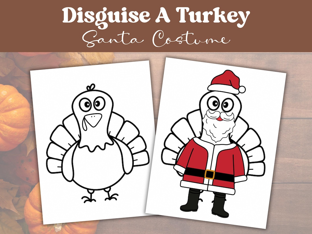 Disguise A Turkey Santa Claus Costume Printable, Thanksgiving School ...