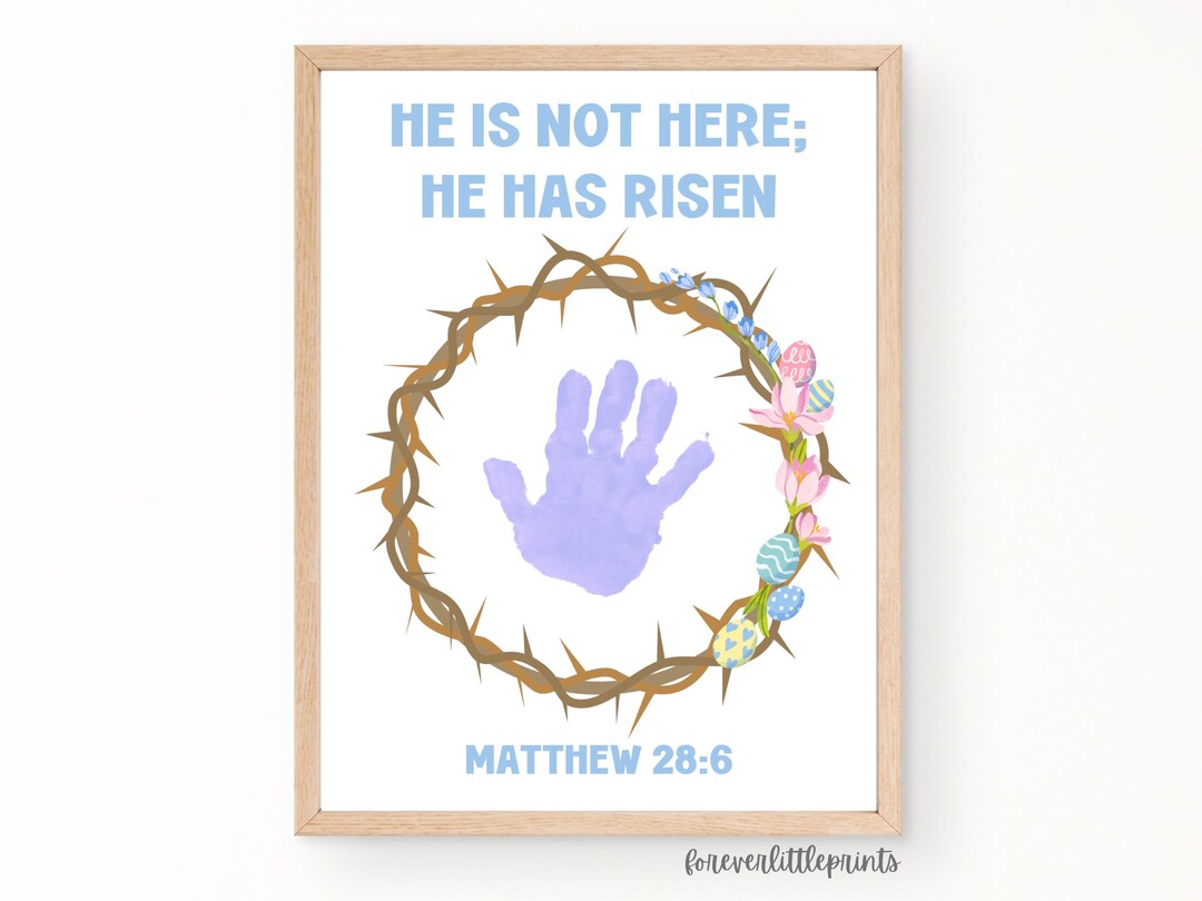 He is Risen Easter Handprint Art for Kids, Sunday School Craft, Floral ...