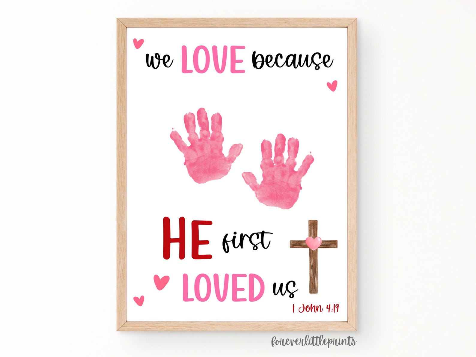 Valentine Christian Handprint Craft, We Love Because He First Loved Us ...