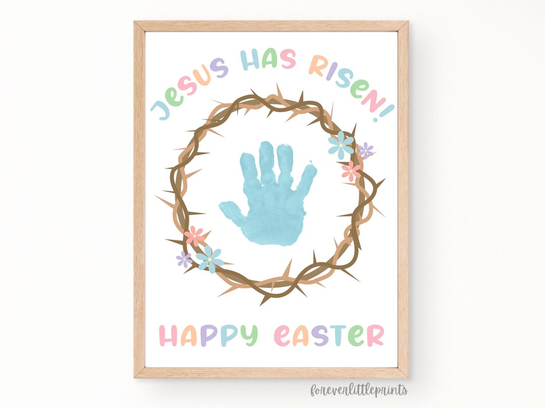 He is Risen Easter Handprint Art, Jesus Has Risen Sunday School Craft ...