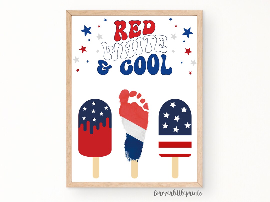 4th of July Handprint Art, Red White and Blue Popsicle Footprint Craft ...