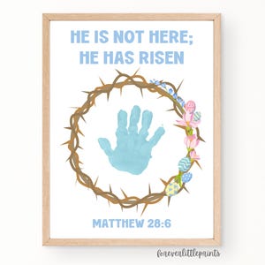 He is Risen Easter Handprint Art for Kids, Sunday School Craft, Floral ...