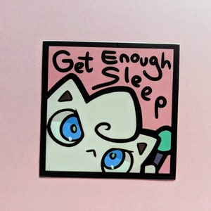 Jigglypuff: Get Enough Sleep 3"x3" Waterproof Vinyl Sticker - Etsy