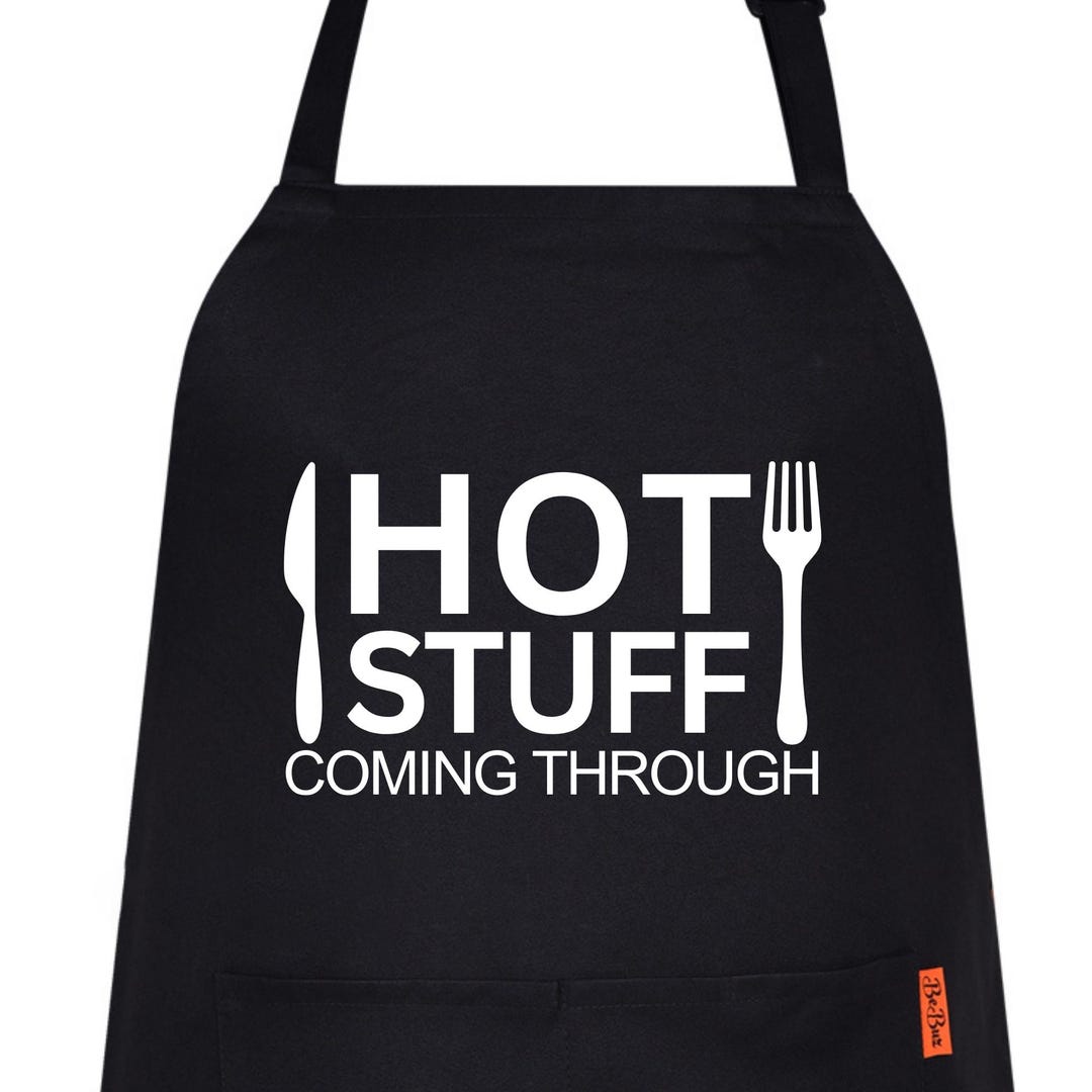 Hot Stuff Coming Through Funny Aprons for Women's Novelty Chef Kitchen ...