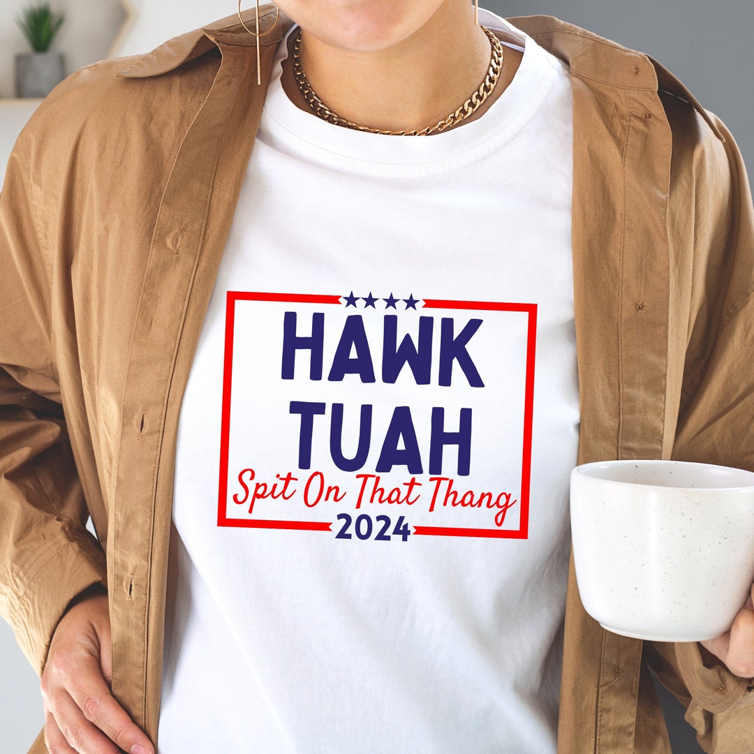 Hawk Tuah Spit on That Thang Viral Girl Tshirt, Fun Viral T Shirt 2024 ...