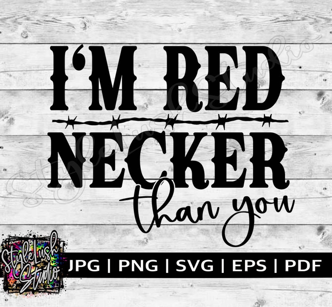 Red Necker Than You Country Svg | Summer Svg | Country Music Svg ...