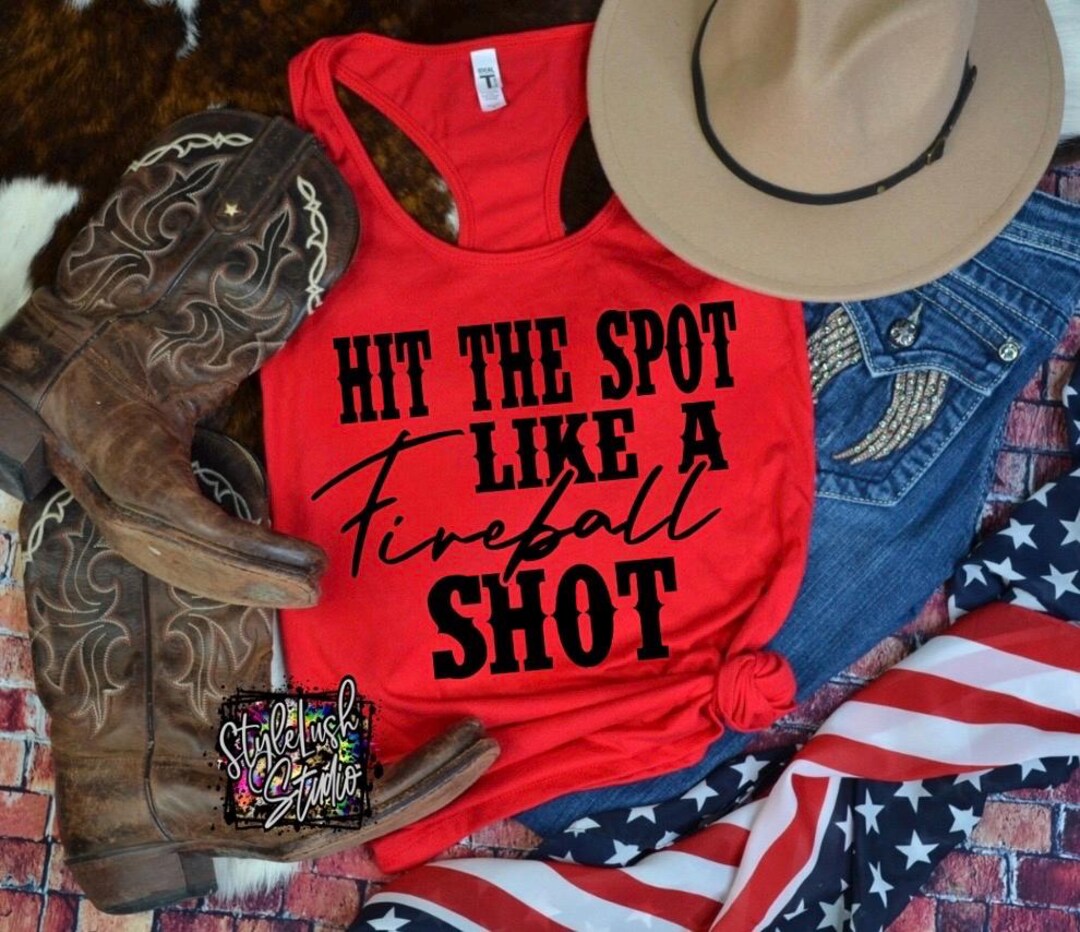 Hit the Spot Like a Fireball Shot, Country Concert Tank, Music Festival ...