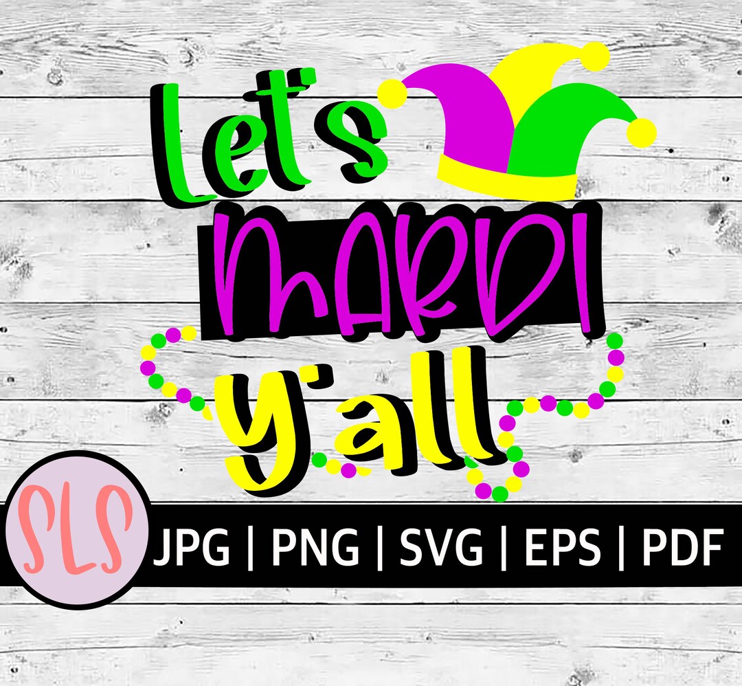Mardi Gras SVG, Life of the Mardi Svg, Mardi Gras Shirt, Svg Cut File ...