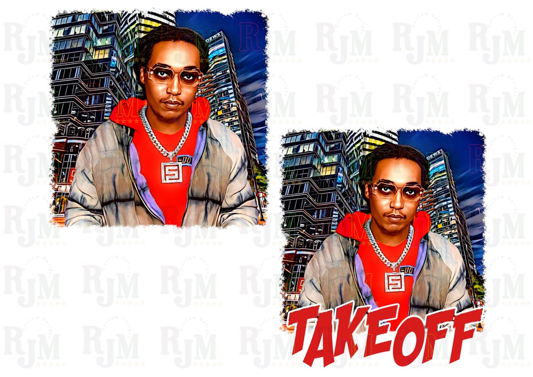 Takeoff PNG Takeoff Shirt Print Animated Migos Takeoff Sublimation Rip ...