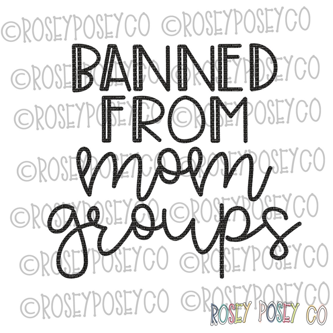Banned From Mom Groups Sublimation Design Digital Download Etsy