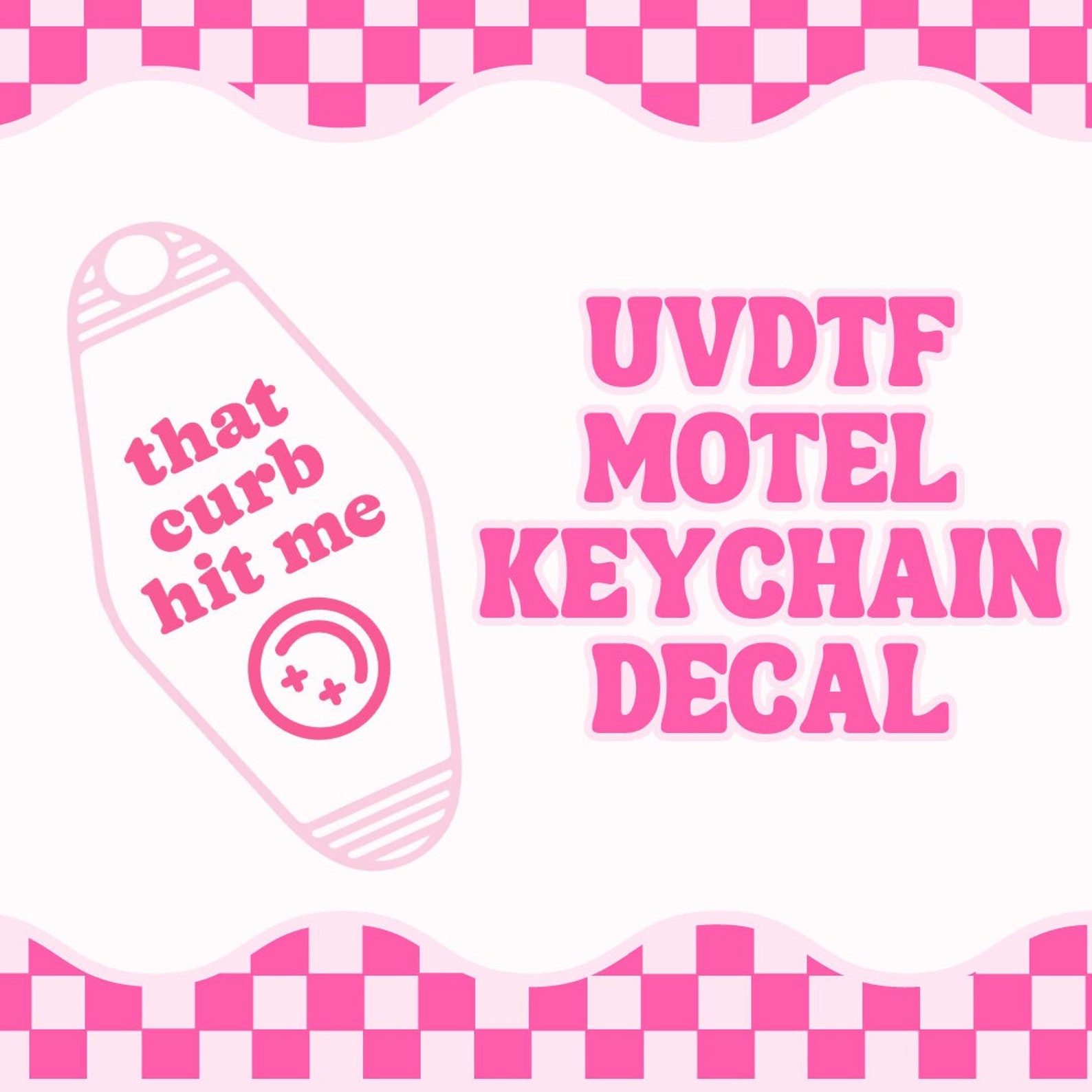 That Curb Hit Me Smiley Motel Keychain UVDTF Decal UVDTF - Etsy