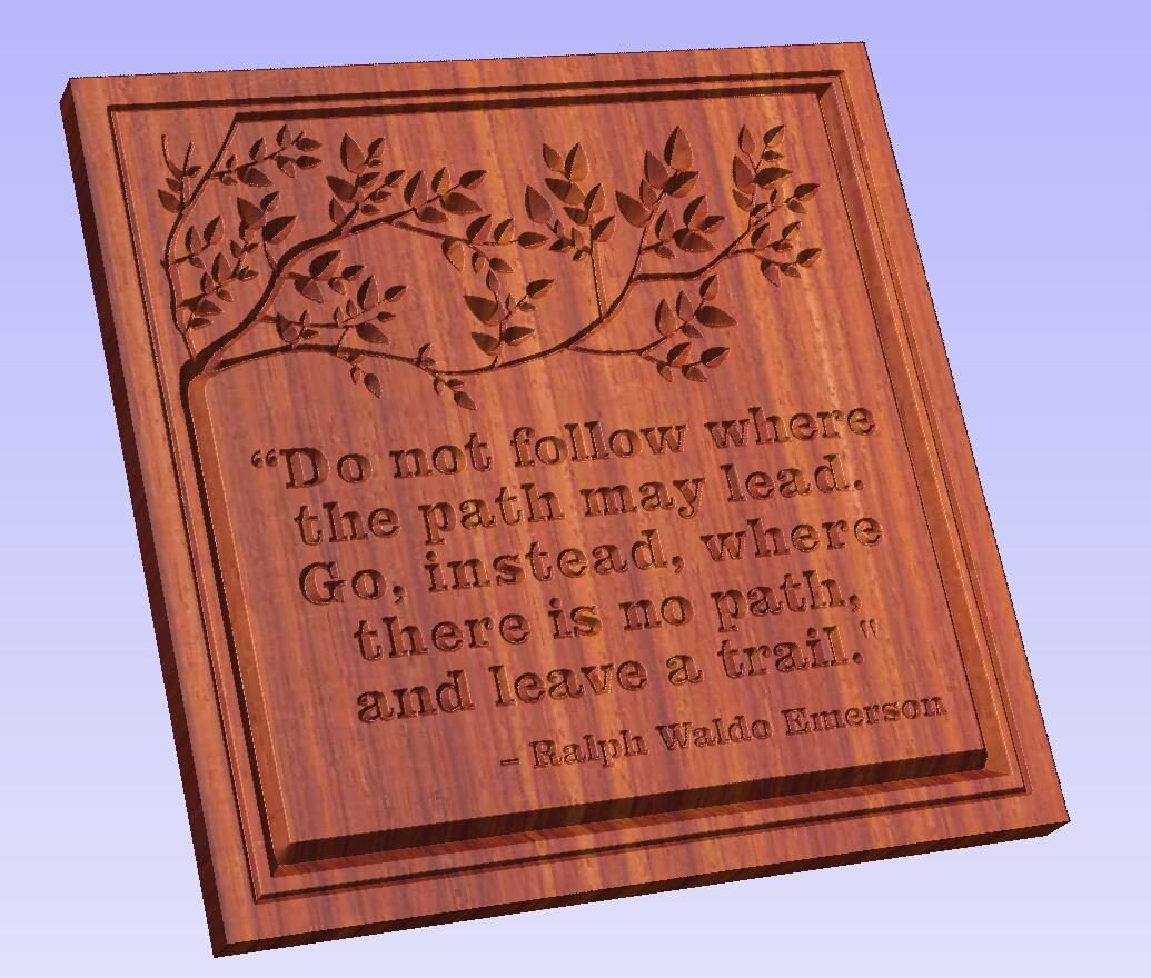 Do Not Follow Where the Path May Lead Go Instead Where There is No Path ...