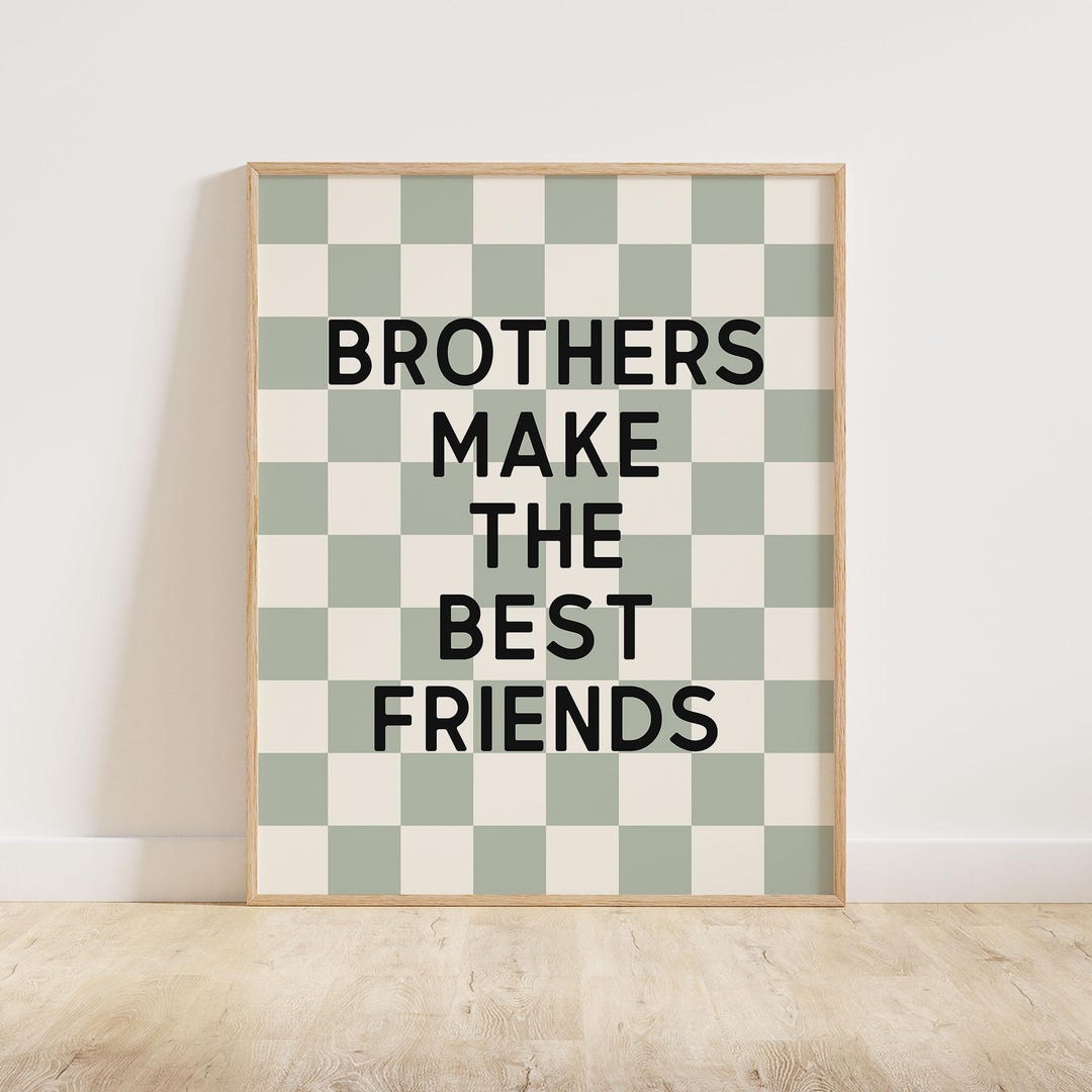 Brothers Make the Best Friends Printable Wall Art, Sage Retro Checkered ...