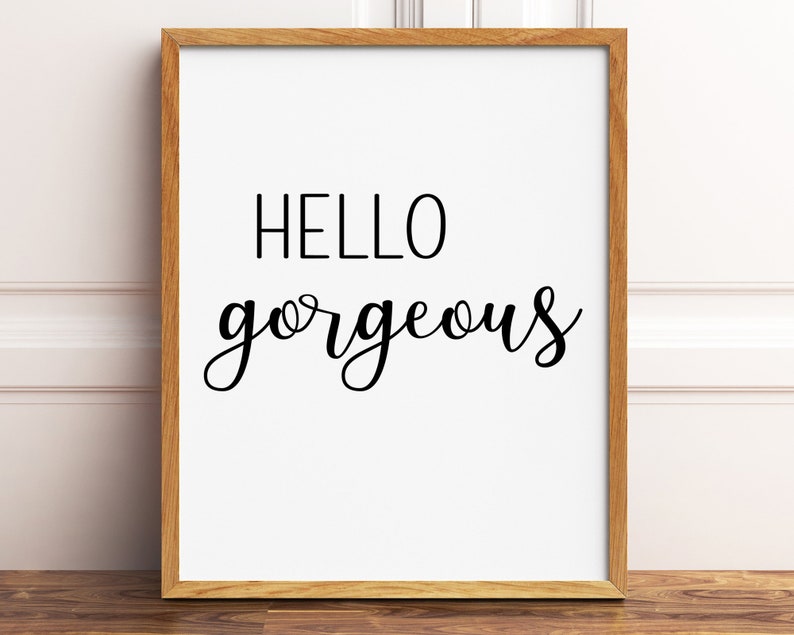 Hello Gorgeous Print Black and White Printable Wall Art - Etsy