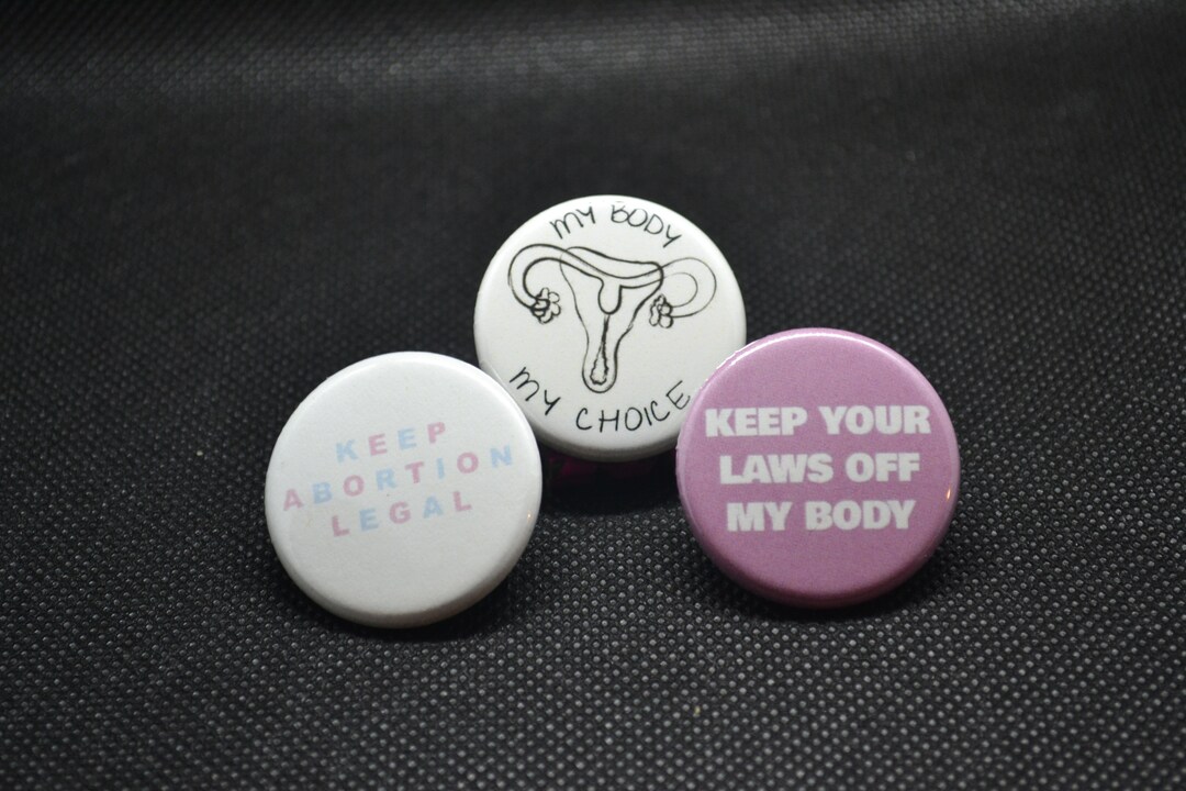 Reproductive Rights Buttons: Feminist Pro Choice Pinback Buttons - 3 ...