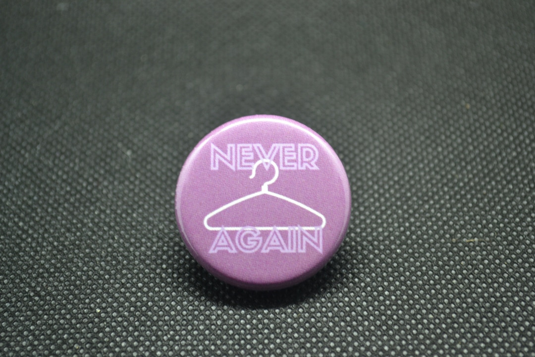 Never Again Button, Never Again Pin, Abortion Rights Pin, Pro Choice ...