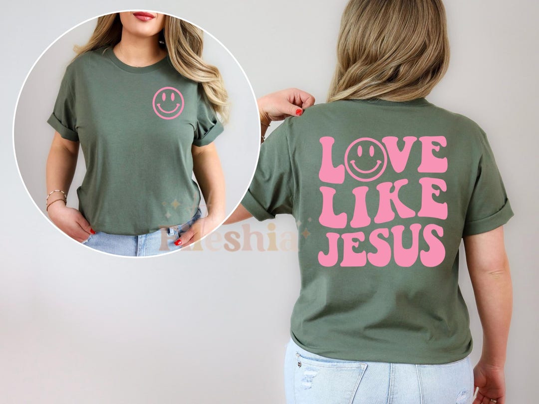 Love Like Jesus Shirt, Bible Verse Shirt, Christian Sweatshirts, Church ...