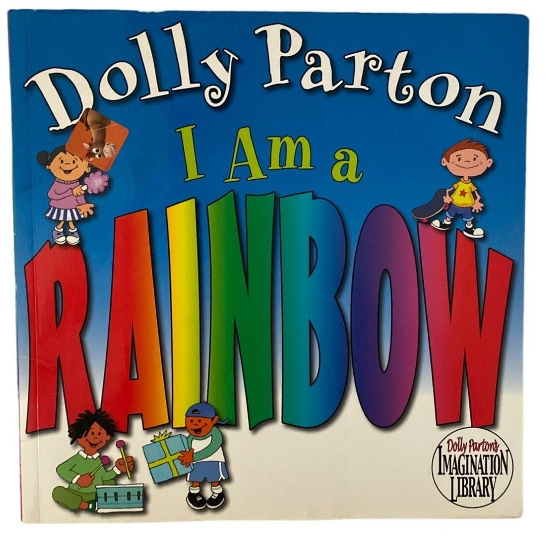 I Am a Rainbow Dolly Parton Childrens Book From the Imagination Library ...