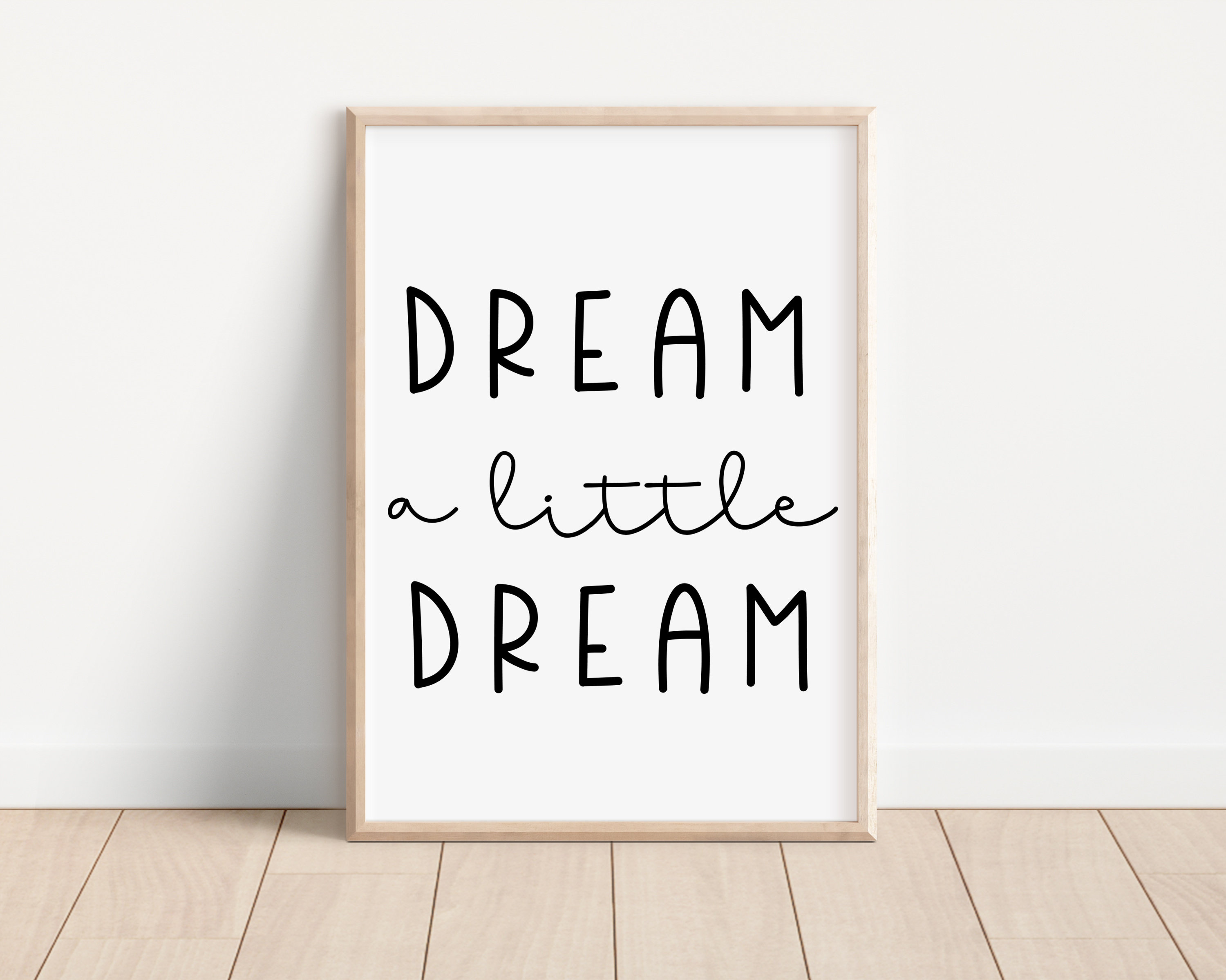 Dream A Little Dream Quote