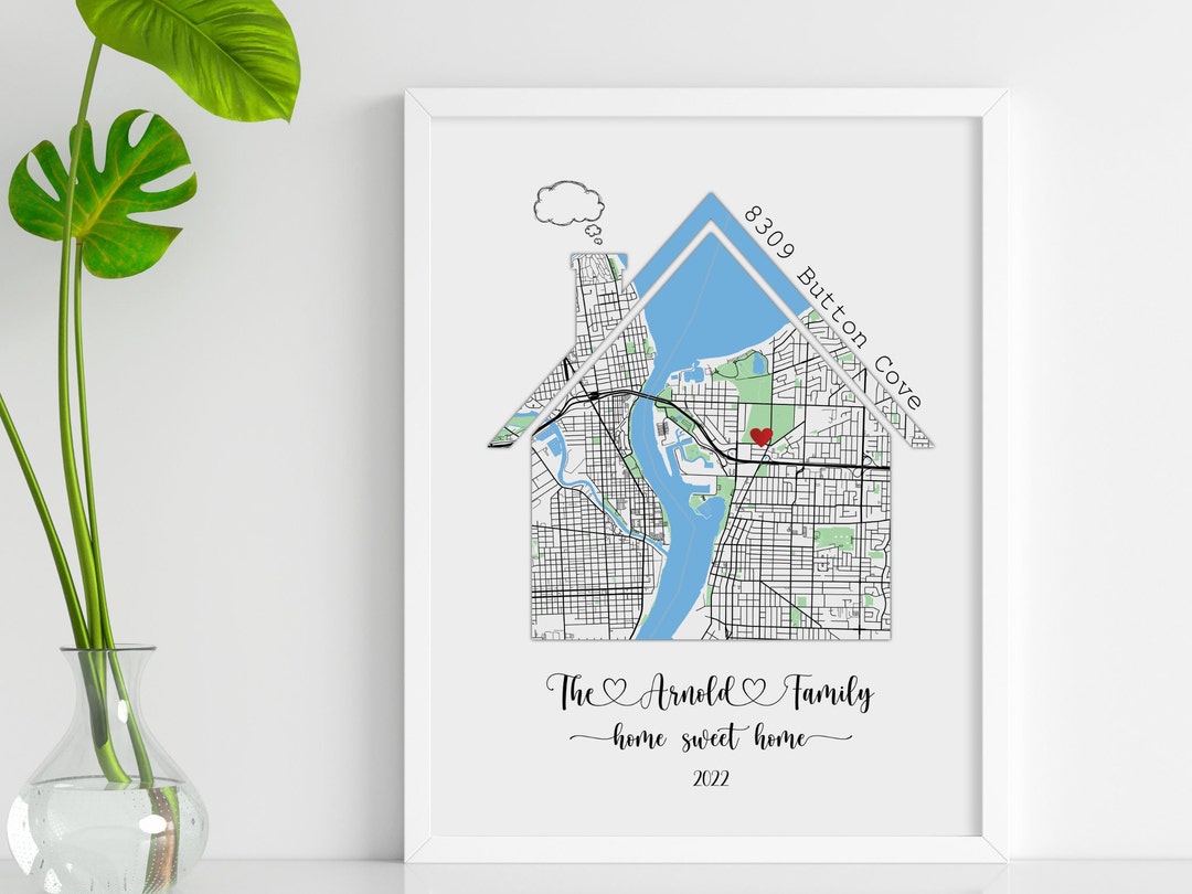 Personalized New House Print, Housewarming Map Gift, New Home Print ...