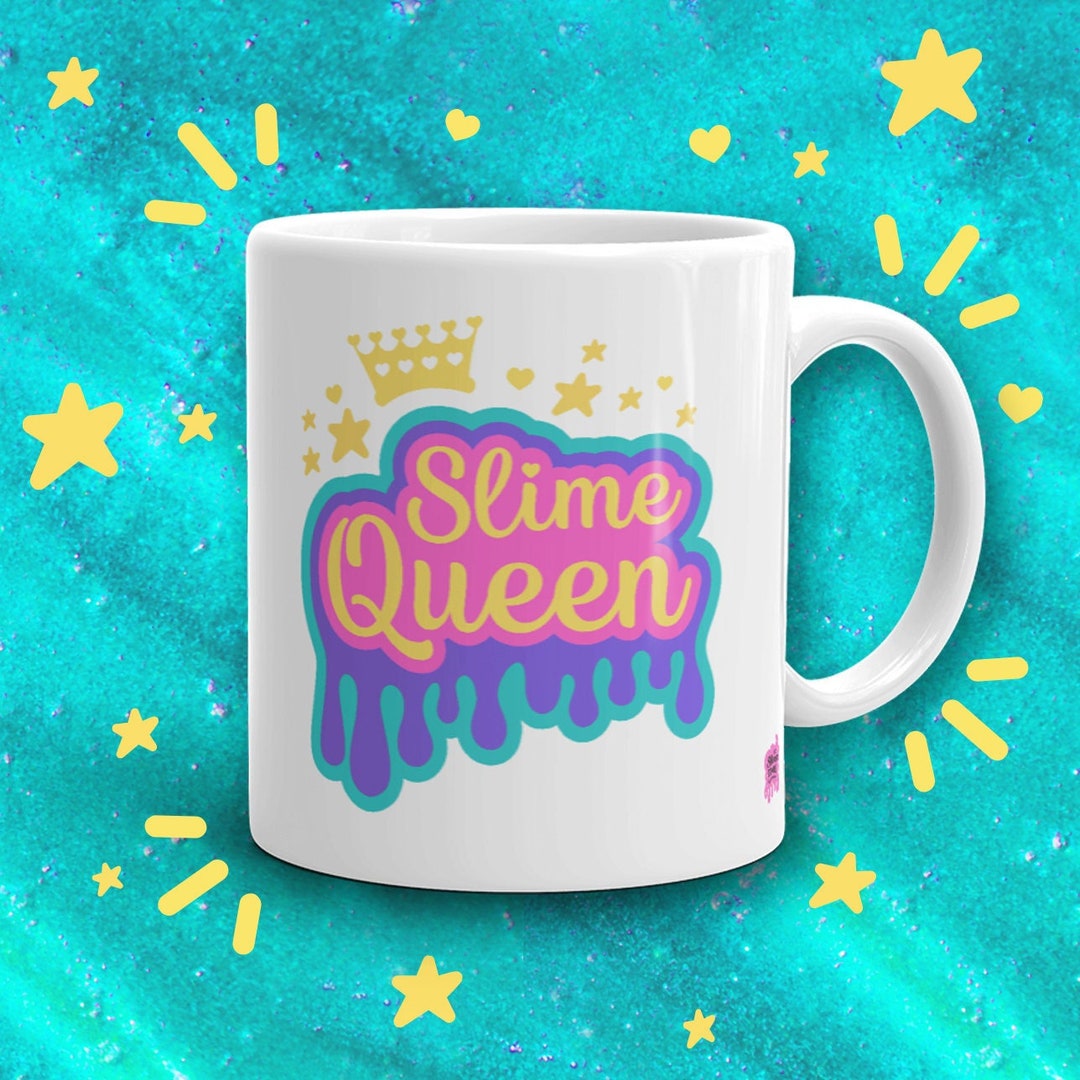 Slime Queen Mug | Slime Party | Slime Gift | Slime Kit Gift - Etsy