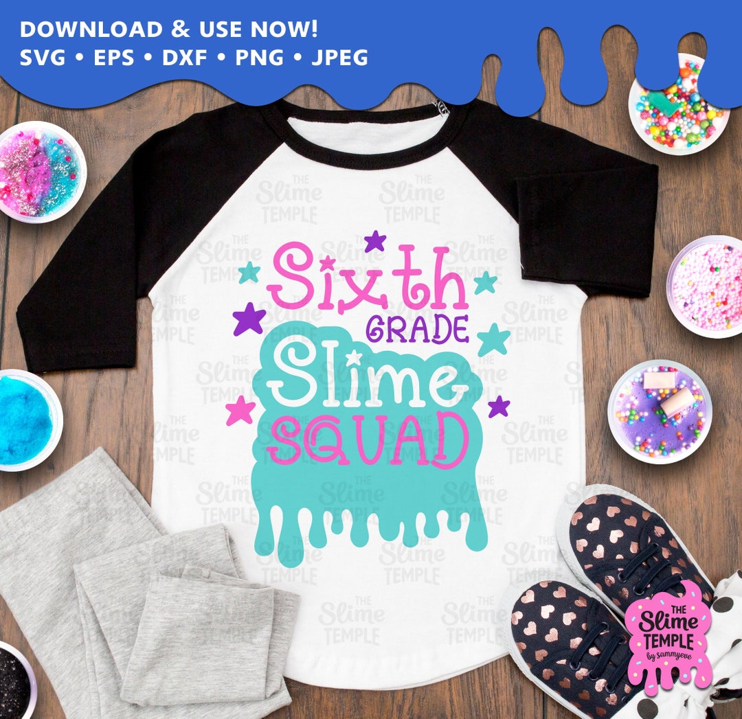 Sixth Grade Slime Squad, Slime Squad, Sixth Grade, Back to School, 6th ...