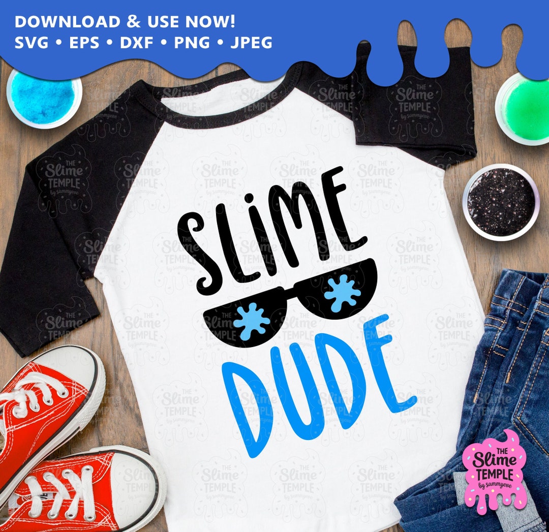 Slime Dude SVG / Slime SVG / Slime Birthday / Slime Gift / Slime Party ...
