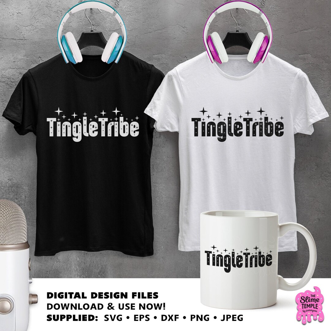 Tingle Tribe SVG / Design File / Asmr Gift / Asmr T-shirt / ASMR Mug ...
