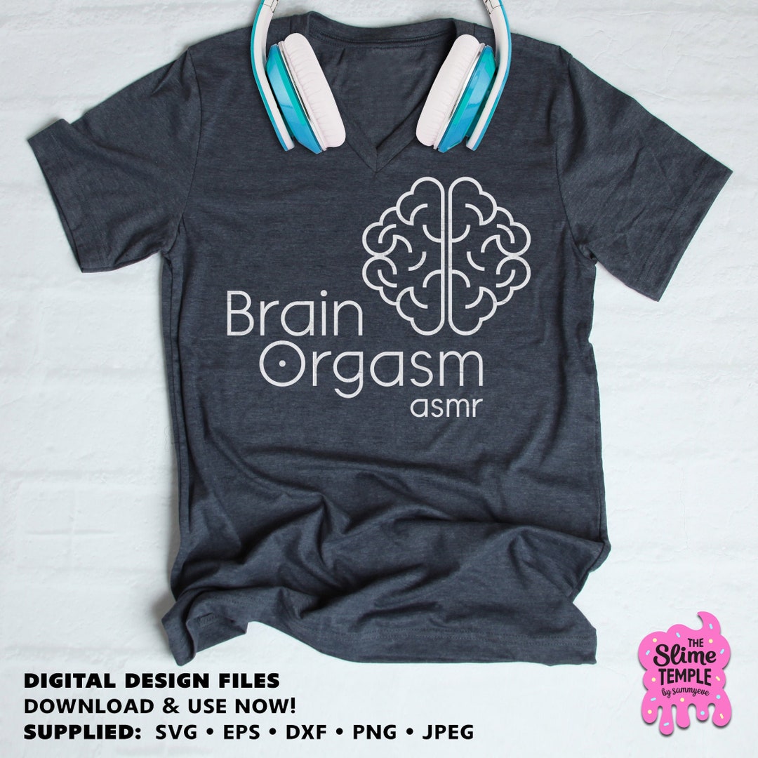Brain Orgasm ASMR / Asmr Gift / Asmr Svg / Asmr T-shirt / ASMR Mug ...