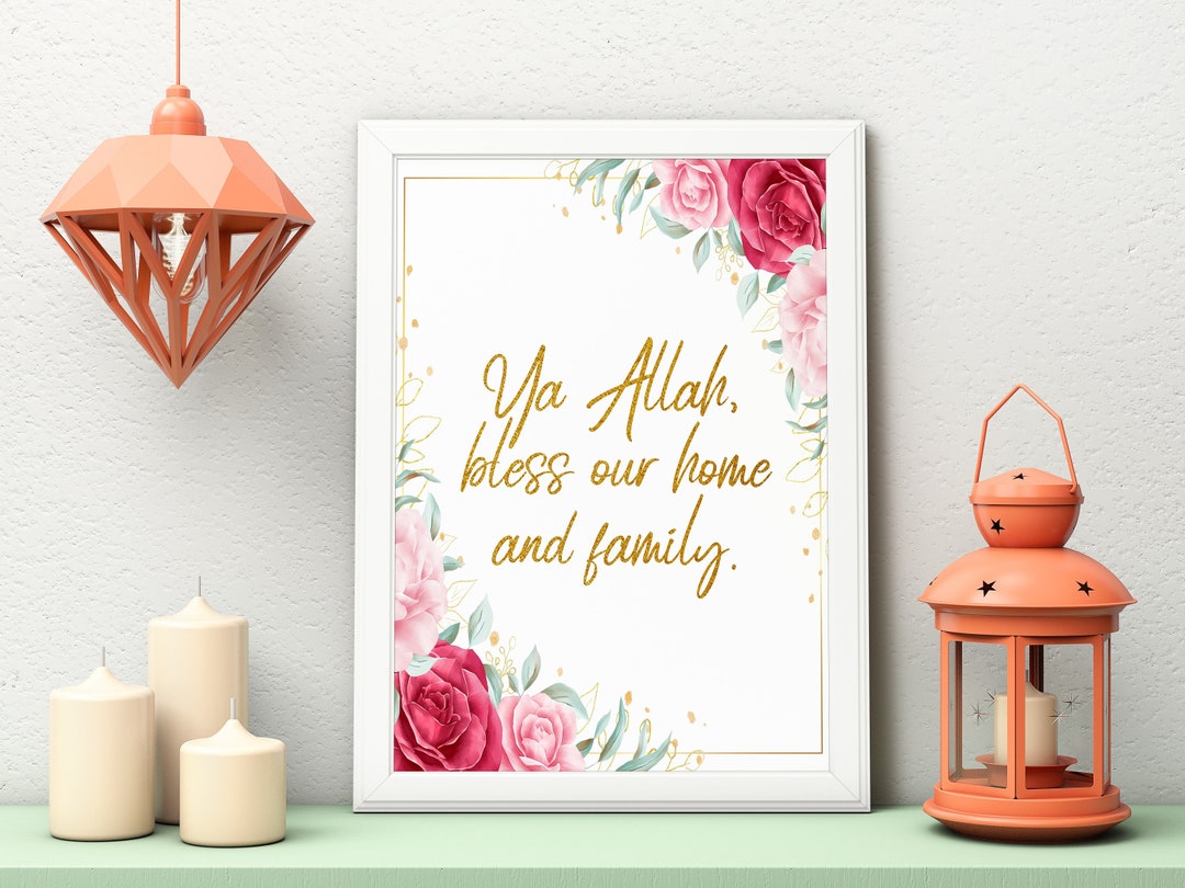 Ya Allah, Bless Our Home and Family | Islamic Wall Art | Islamic Home ...