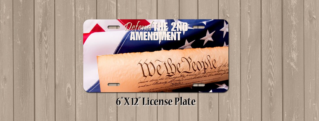 Custom License Plate, 2nd Amendment, Constitution, Car Plate ...