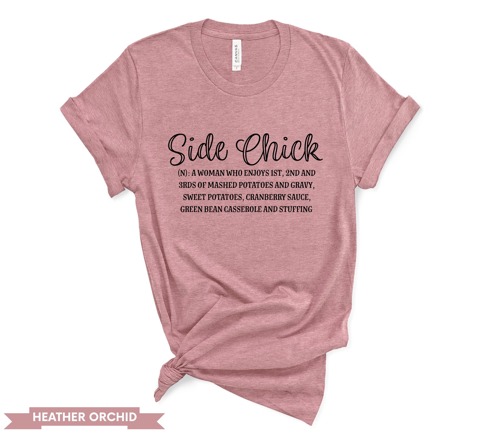 Side Chick Shirt Fall T Shirt Thanksgiving Shirt Unisex | Etsy