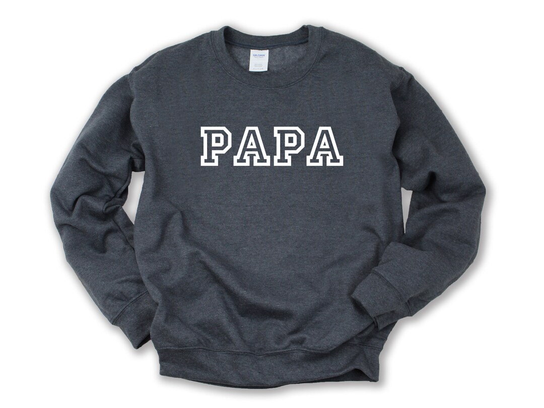 Papa Sweatshirt, Papa Sweater, Dad Sweatshirt, Grandpa Sweatshirt ...