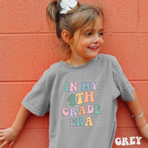 In My 4th Grade Era Shirt, Fourth Grader Day of Girl Boy Back to School ...