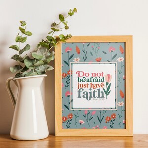 Do Not Be Afraid, Just Have Faith Digital Print | Decor | Gift ...