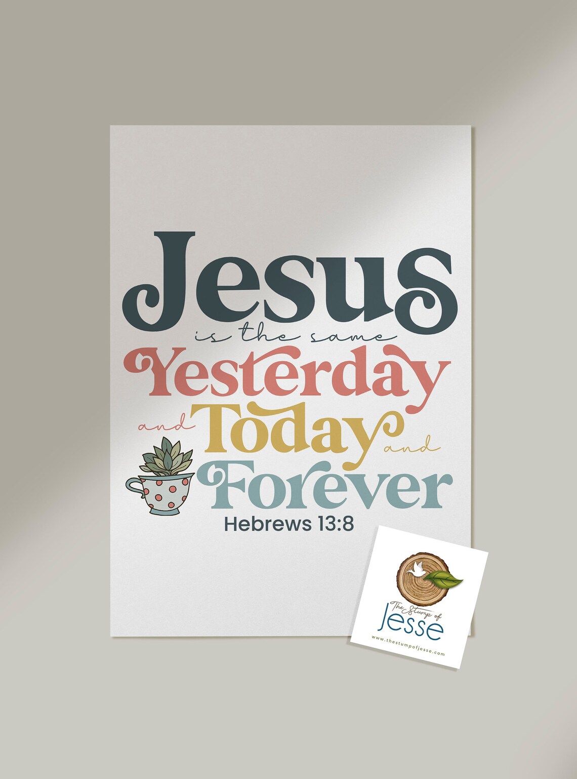 Jesus is the Same Yesterday and Today and Forever | Catholic Print ...
