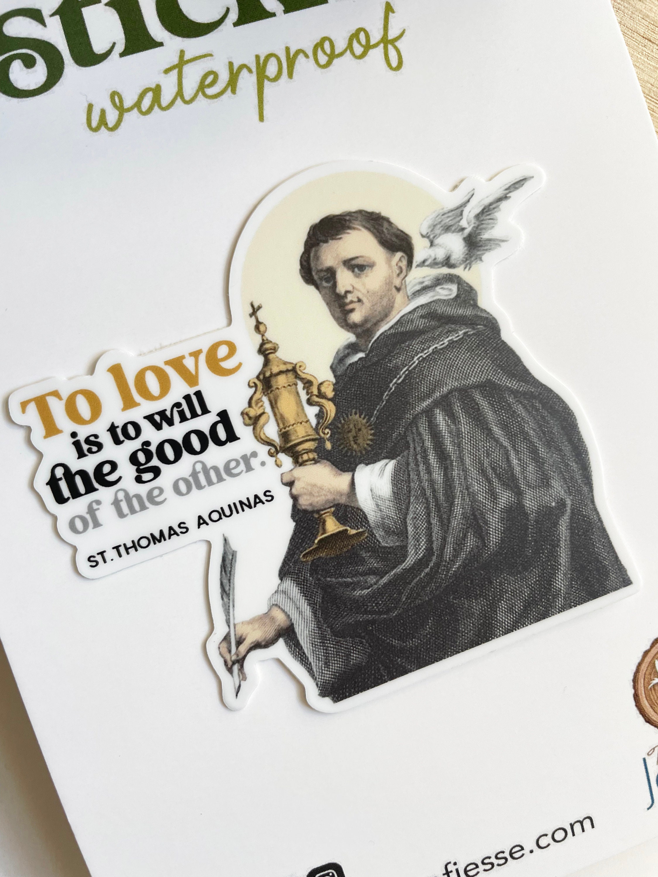 St. Thomas Aquinas Catholic Waterproof Sticker | to Love is to Will the ...