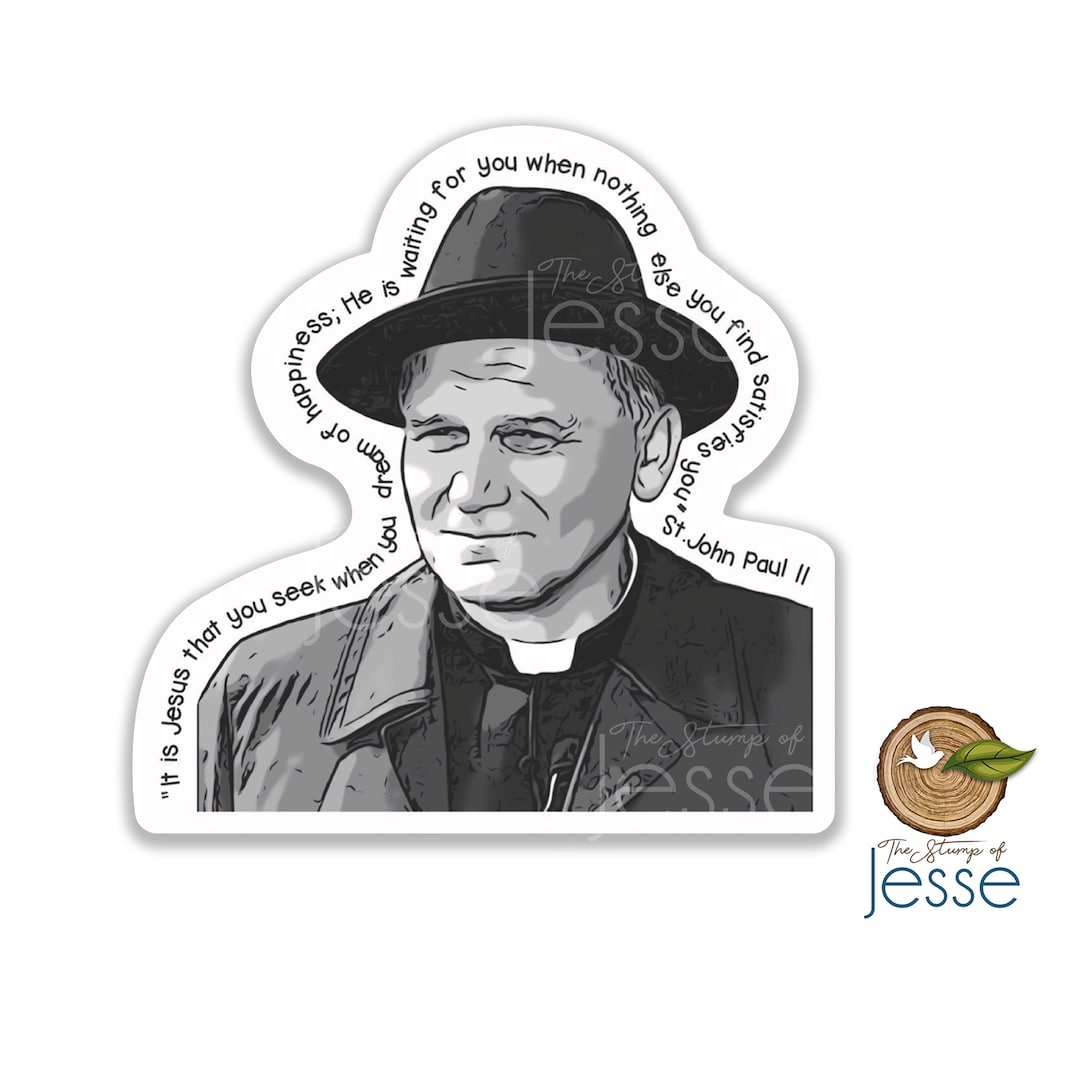 St. John Paul II Waterproof Sticker | Catholic| Decor| Confirmation ...
