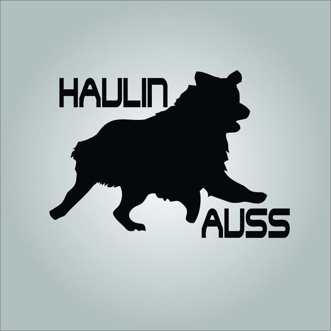 Australian Shepherd FUN Haulin Auss Dog Decal. Free Shipping. - Etsy
