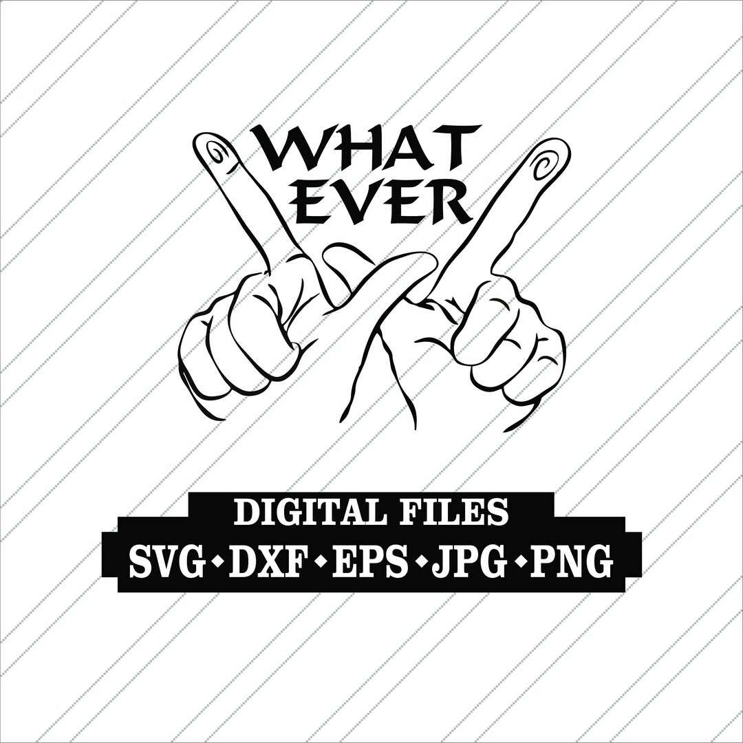 Whatever Sign Fun, SVG Cut File, Silhouette, Cricut, SVG DIGITAL File ...