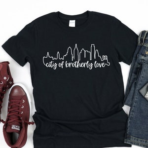 City of Brotherly Love | Shirt | Tank Top | Sweatshirt | Hoodie ...